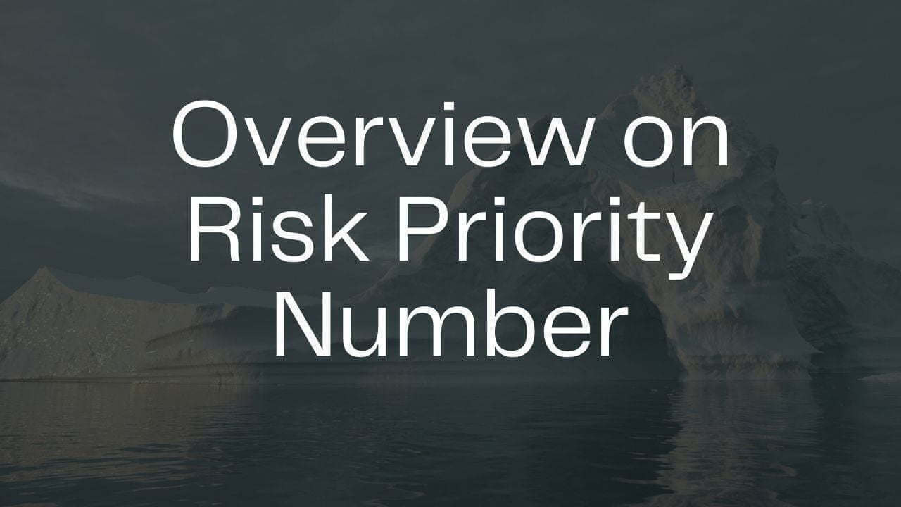 Overview on Risk Priority Number